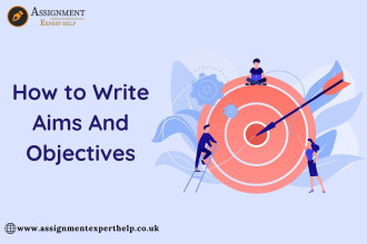 How to Write Aims And Objectives For The Dissertation