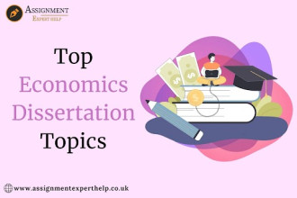 Top Economics Dissertation Topics For Students 2025
